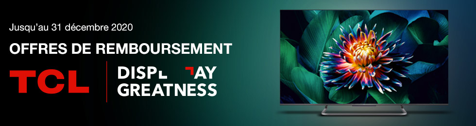 TCL : toutes les offres TV 4K et barres de son Display Greatness