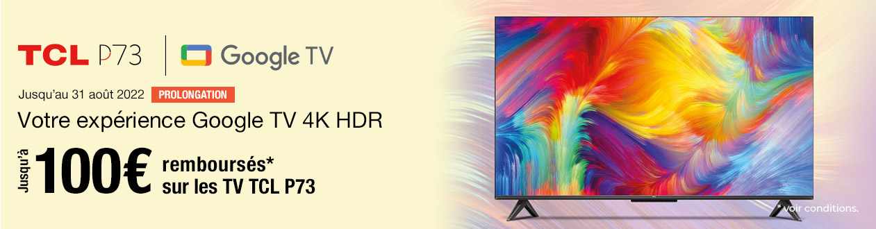 TV TCL P73 : jusqu'à 100 € remboursés